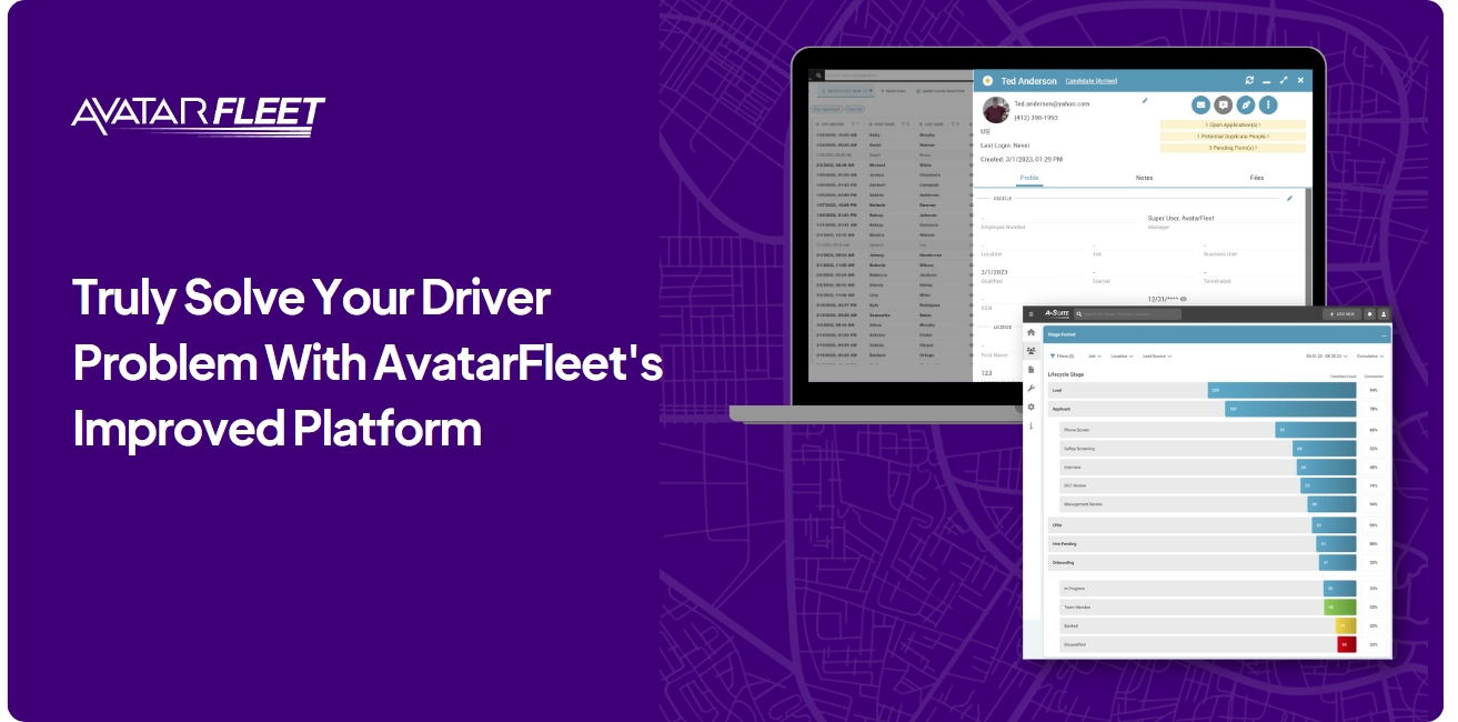 Truly Solve Your Driver Problem With AvatarFleet's Improved Platform
